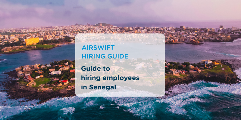 Guide to hiring employees in Senegal