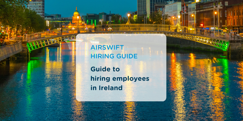 Guide to hiring employees in Ireland