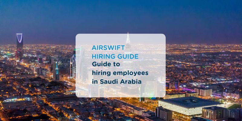 Guide to hiring employees in Saudi Arabia