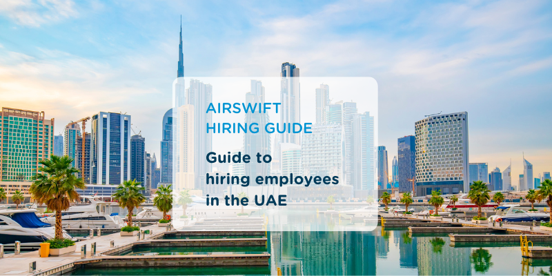 Guide to hiring employees in the United Arab Emirates
