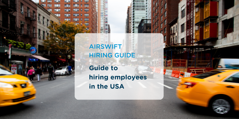 Everything you need to know about hiring in the United States