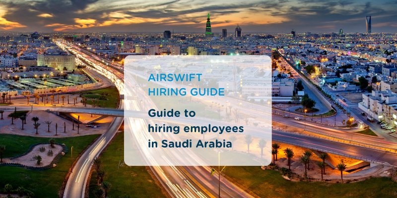 Guide to hiring employees in Saudi Arabia